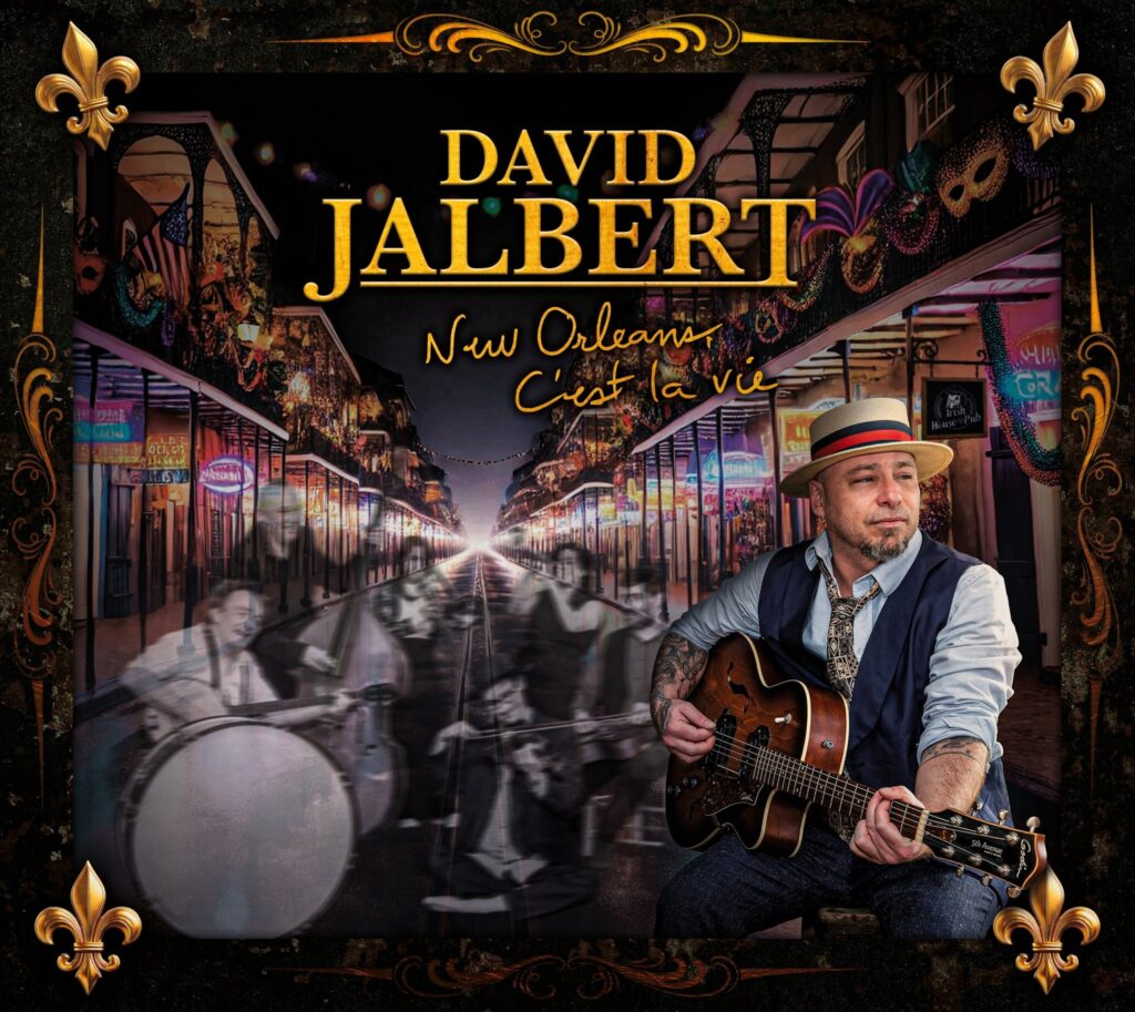 David Jalbert -New Orleans – C’est la vie - PULSATIONS